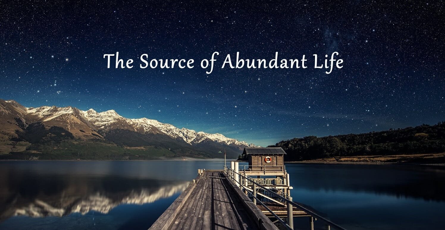 Jesus Christ Is The Source of Abundant Life | Pursuing Intimacy With God